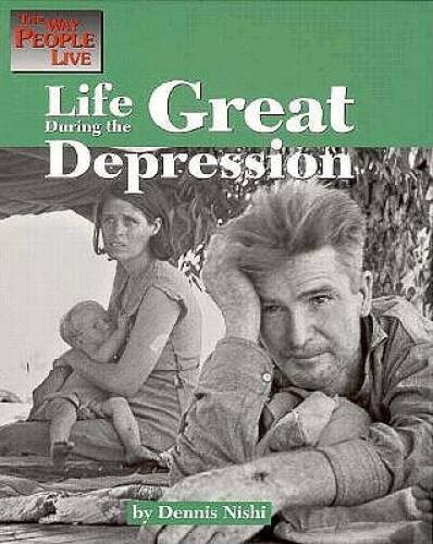 Life During the Great Depression (Way People Live) - Hardcover - GOOD ...