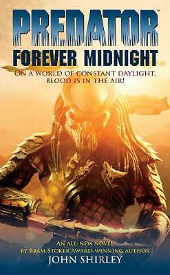 Predator Volume 1: Forever Midnight by John Shirley (Paperback, 2006 ...