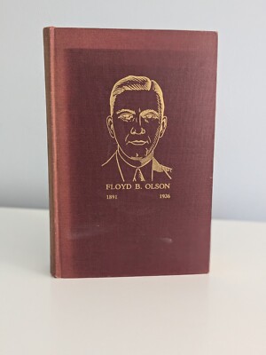 Floyd Björnsterne Olson, Minnesota's Greatest Liberal Governor: A ...