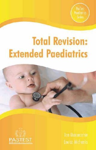 Total Revision: Extended Paediatrics By Ian Maconochie | eBay