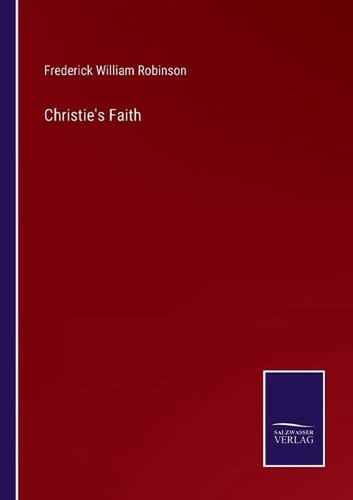 Christie's Faith by Frederick William Robinson Paperback Book ...