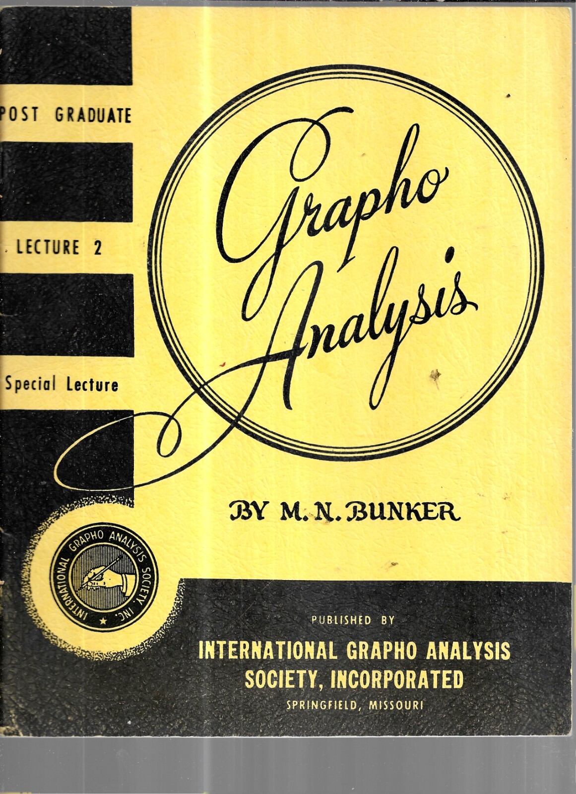 GRAPHO ANALYSIS POST GRADUATE LECTURES , M.N. BUCKNER @2,3,4,5,6,7,8,10 ...