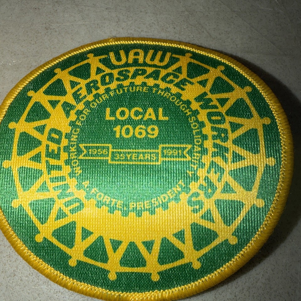 Vintage United Aerospace Workers UAW Labor Union Local 1069 Patch ...