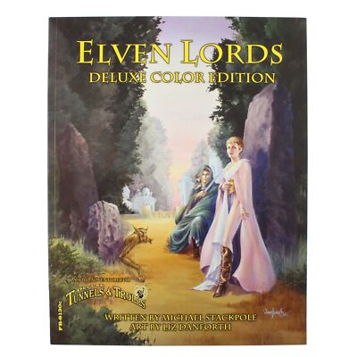 Tunnels & Trolls Solo Adventure 30: Elven Lords Deluxe (Color) Edition ...