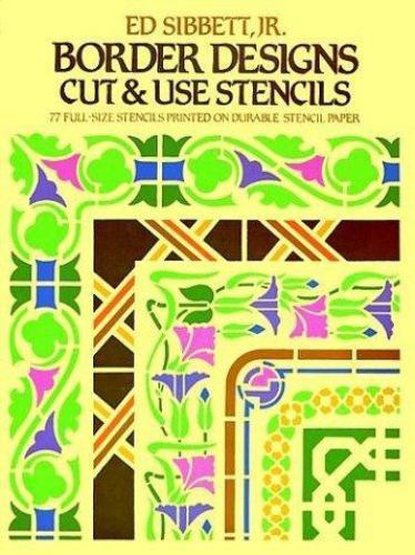 Border Designs Cut & Use Stencils; Dover Stencils - paperback, Jr ...
