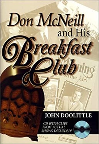 Don McNeill and the Breakfast Club Hardcover John Doolittle ...