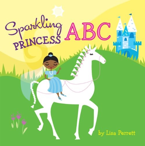 SPARKLING PRINCESS ABC (SPARKLING STORIES) By Lisa Perrett | eBay