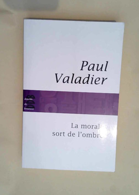La morale sort de l ombre - Paul Valadier | eBay
