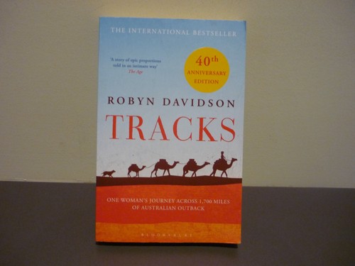 ROBYN DAVIDSON TRUE STORY - TRACKS - 1 WOMAN'S JOURNEY 1700 MILES AUST ...