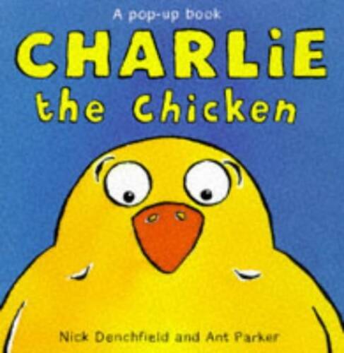 Charlie the Chicken - Hardcover By Denchfield, Nick - ACCEPTABLE ...