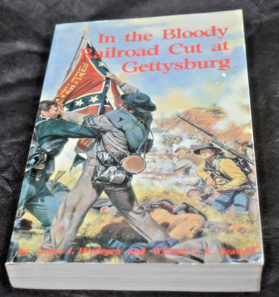 IN THE BLOODY RAILROAD CUT AT GETTYSBURG By Herdegen & Beaudot PB | eBay