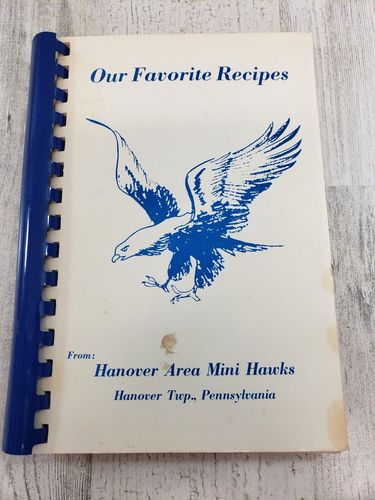 VTG. 1978 HANOVER Pennsylvania Mini Hawks SCHOOL Cook Book Our Favorite ...
