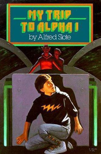 My Trip to Alpha I by Alfred Slote (1986, Trade Paperback) for sale ...