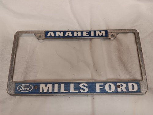 Anaheim Mills Ford, California Car Dealer Metal License Plate Frame | eBay