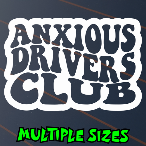 Anxious Drivers Club Sticker Car Decal Window JDM Anxiety Bad Driver ...