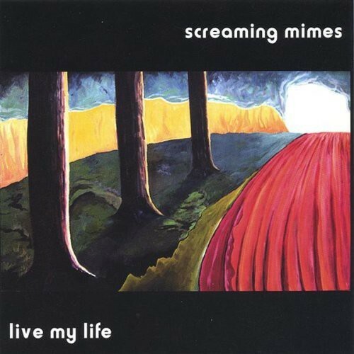 Screaming Mimes,Live My Life, - (Compact Disc) 600782002225| eBay