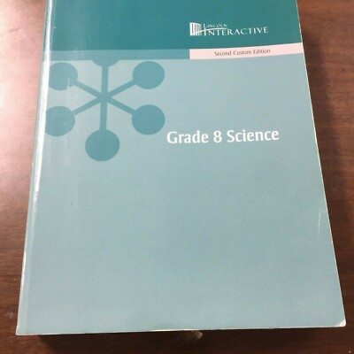 Grade 8 Science 2nd Custom Edition Lincoln Interactive Textbook ...