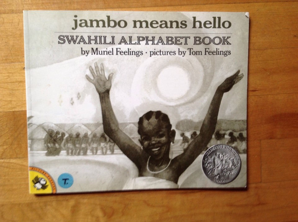 Jambo Means Hello, Swahili Alphabet Book by Muriel Feelings 1992 ...