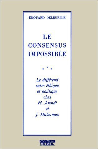 Le consensus impossible : Le differend entre ethique et politique chez H. Arendt | eBay