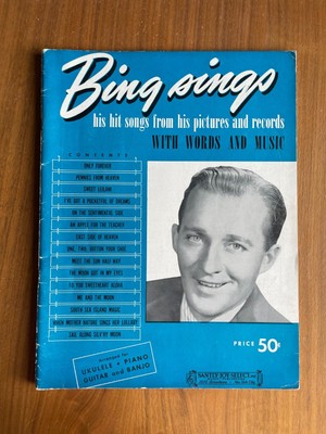 Bing Sings His Hit Songs From Pictures & Records With Words & Music ...