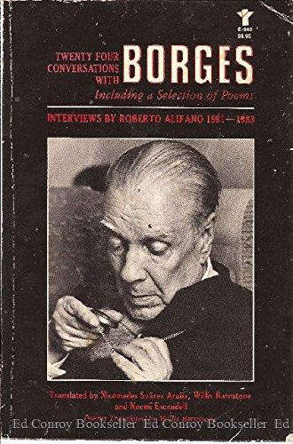 TWENTY-FOUR CONVERSATIONS WITH BORGES: INTERVIEWS BY By Roberto Alifano ...