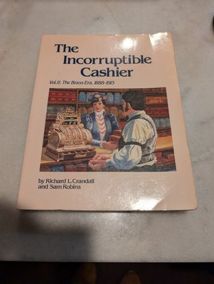 THE INCORRUPTIBLE CASHIER: Vol II The Brass Era Antique Cash Register ...