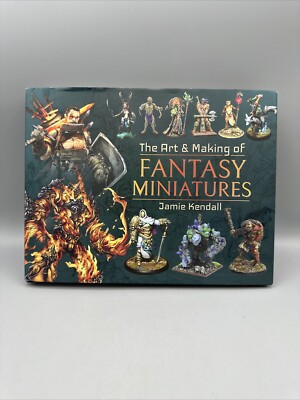 THE ART & MAKING OF FANTASY MINIATURES Hardcover Pen & Swords Books ...