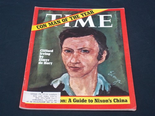 1972 FEBRUARY 21 TIME MAGAZINE - CLIFFORD IRVING BY ELMYR DE HORY - L ...