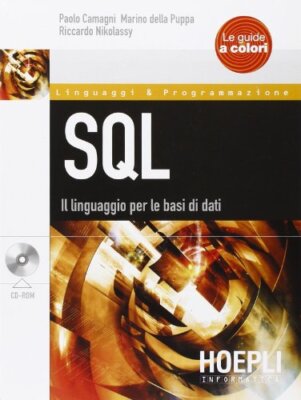 SQL. Il linguaggio per le basi di dati. Con CD-ROM | eBay