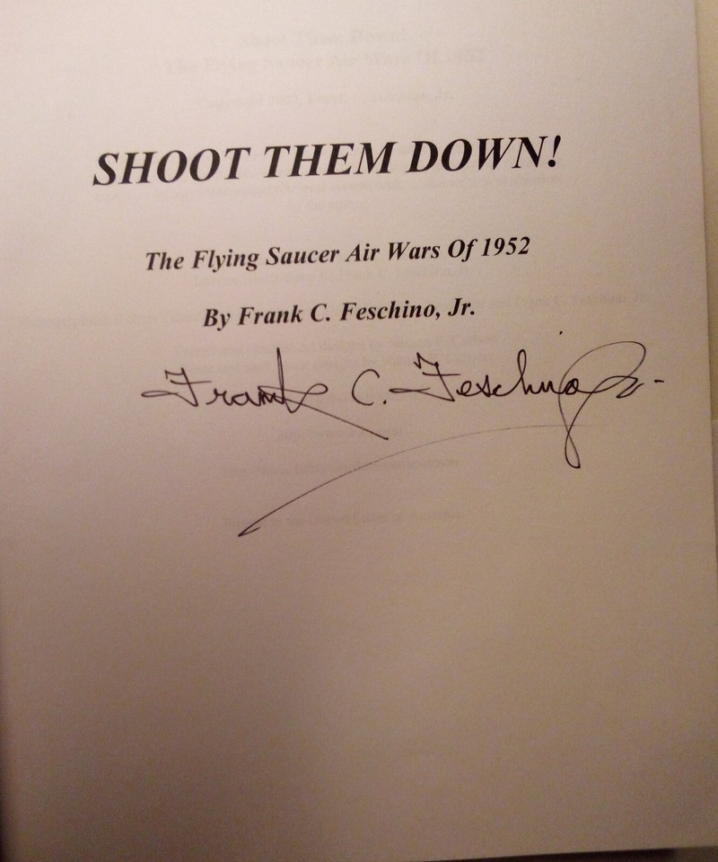 Signed by Frank Feschino Shoot Them Down! - The Flying Saucer Air Wars Of 1952 9780615155531| eBay