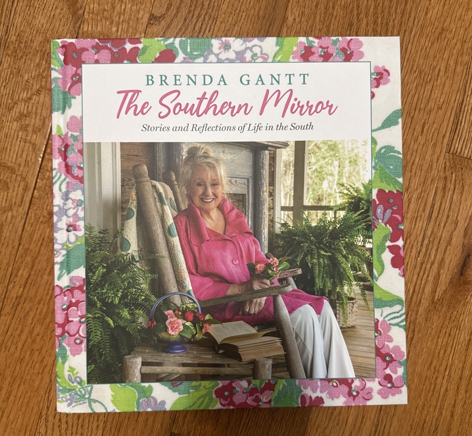 The Southern Mirror By Brenda Gantt 2025 Coffee Table Book Cookbook ...