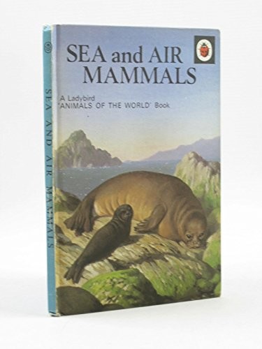 Sea And Air Mammals by Leigh-Pemberton, John Hardback Book The Fast ...