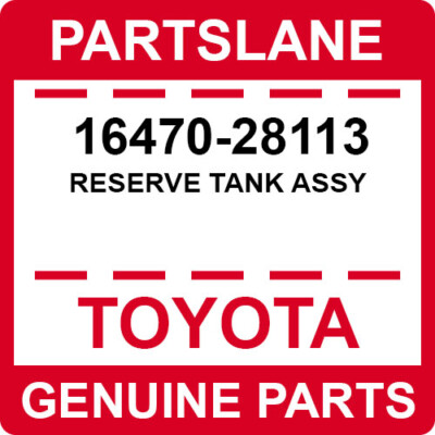 16470-28113 Toyota OEM Genuine RESERVE TANK ASSY | eBay