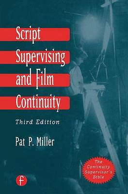 Script Supervising and Film Continuity by Pat P. Miller (2015 ...