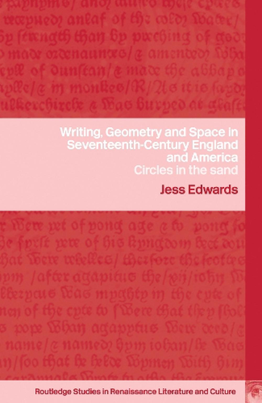 Writing, Geometry and Space in Seventeenth-Century England and America ...