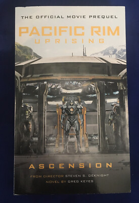 Pacific Rim Uprising: Ascension by Greg Keyes (2018, Media tie-in ...