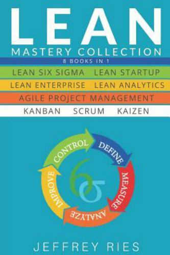 Lean Guides for Scrum, Kanban, Sprint, DSDM XP and Crystal Ser.: Lean Mastery... 9781791326449| eBay