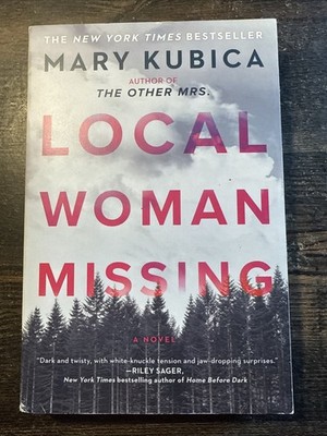 Local Woman Missing : A Novel by Mary Kubica (2021, Trade Paperback ...