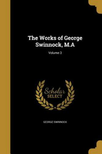 The Works of George Swinnock, M. a; Volume 3 by George Swinnock (2016 ...