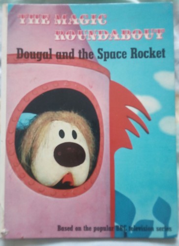 The Magic Roundabout Dougal And The Space Rocket hardback vintage book ...