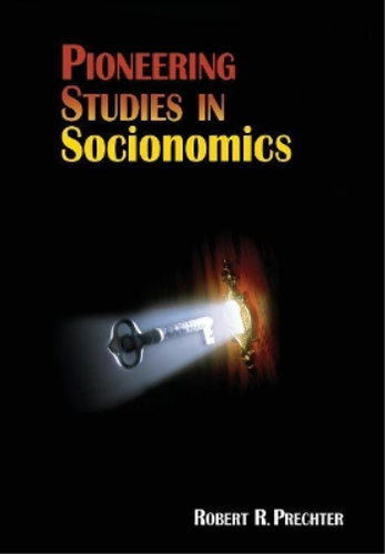 Robert R Prechter Pioneering Studies in Socionomics (Relié ...