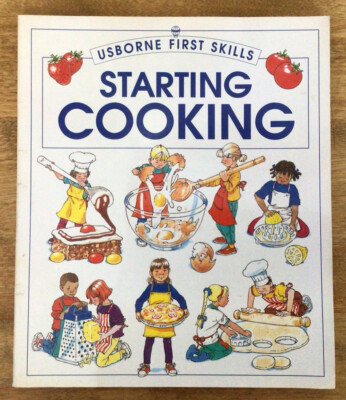 Usborne First Skills, START COOKING, Children’s Cookbook, Scholastic ...