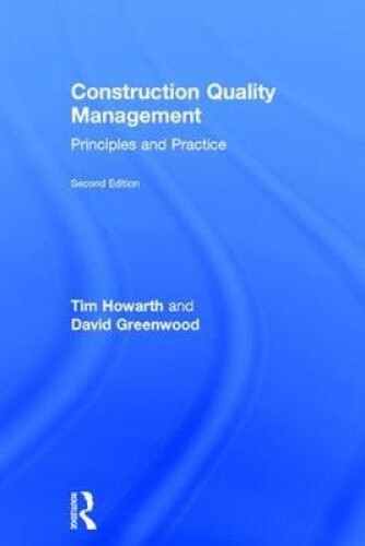 Construction Quality Management: Principles and Practice by Tim Howarth ...