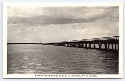 Postcard Edenton North Carolina Chowan River Bridge on US 17 Posted ...