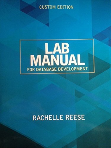 LAB MANUAL FOR DATABASE DEVELOPMENT CUSTOM EDITION By Rachelle Reese | eBay