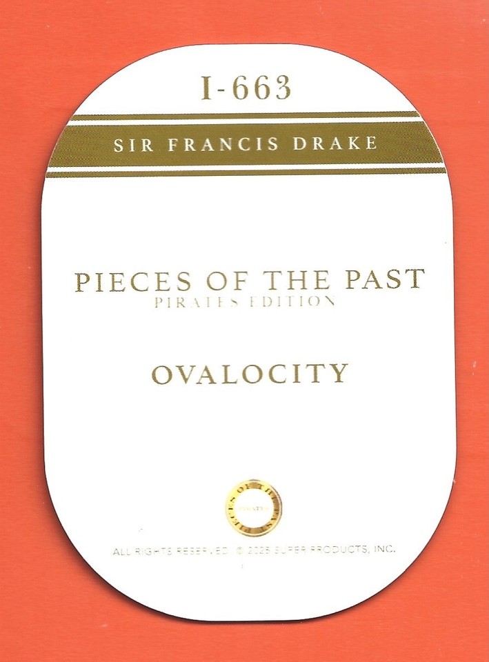 Sir Francis Drake 2025 Pieces of the Past Pirates ☠️ Edition I-663 ...