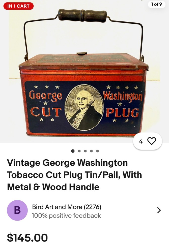 Vtg George Washington Tobacco Cut Plug Tin/Pail, With Metal & Wood ...