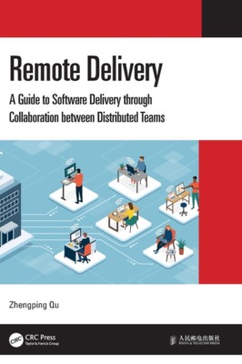Remote Delivery: A Guide To Software Delivery Through Collaboration ...