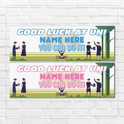 2 PERSONALISED UNIVERSITY BANNERS - GOING TO UNI - GOOD LUCK AT UNI ...