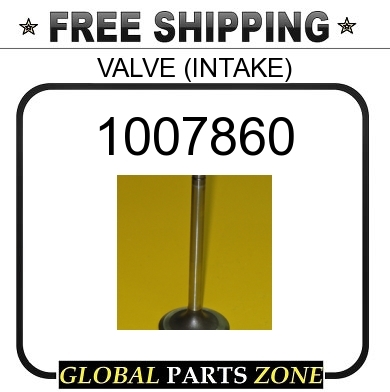 1007860 - VALVE (INTAKE) 2W2620 6N9915 2704360 7N0572 for Caterpillar ...